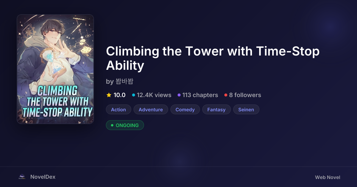 Climbing the Tower with Time-Stop Ability by 봡바봡 | NovelDex