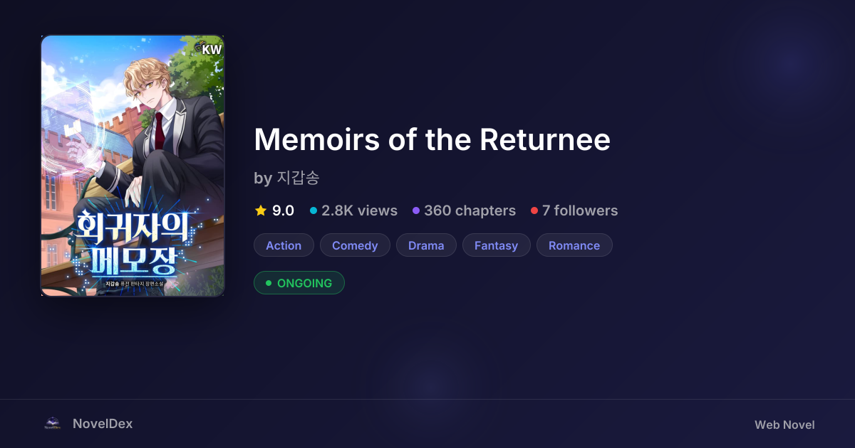 Memoirs of the Returnee by 지갑송 | NovelDex