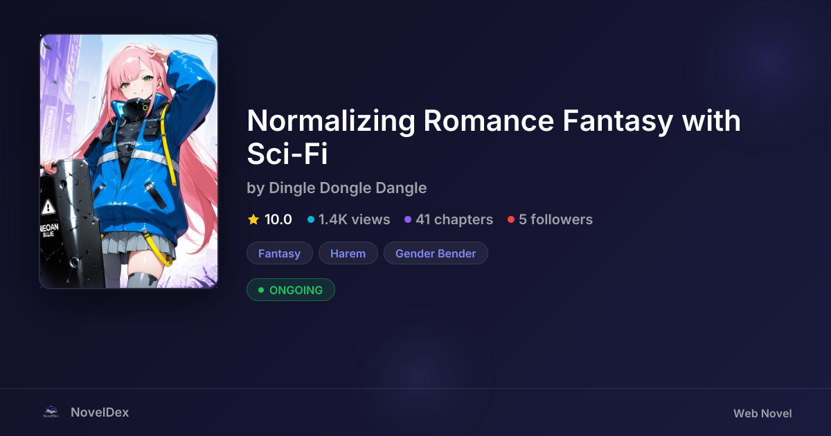 Normalizing Romance Fantasy with Sci-Fi by Dingle Dongle Dangle | NovelDex